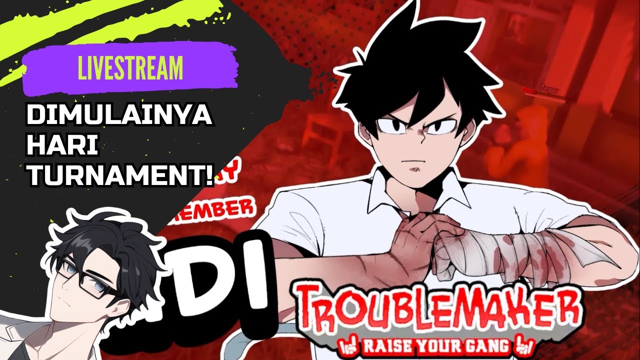 [🔴] AKHIRNYA WAKTU TURNAMEN DIMULAI!!!! - Troublemaker #3 - YouTube