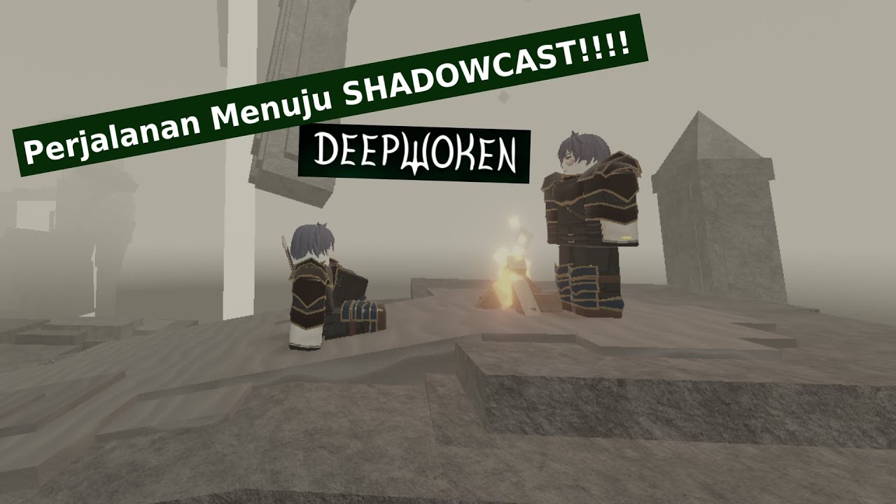 Deepwoken Road TO SHADOWCAST (Part #1) | Deepwoken Indonesia - YouTube