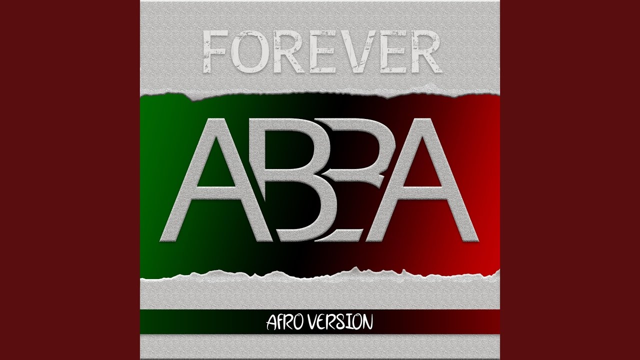Forever Abba (Afro Version) - YouTube