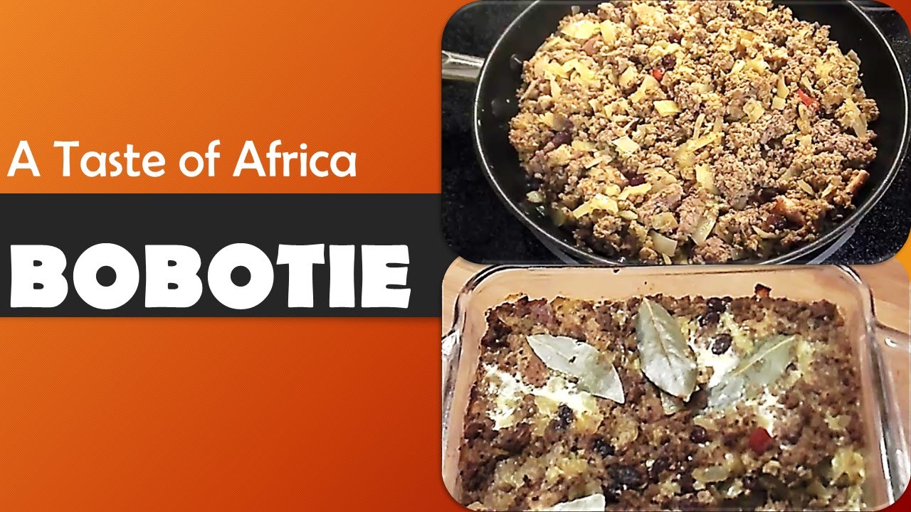 BOBOTIE | African Food - YouTube