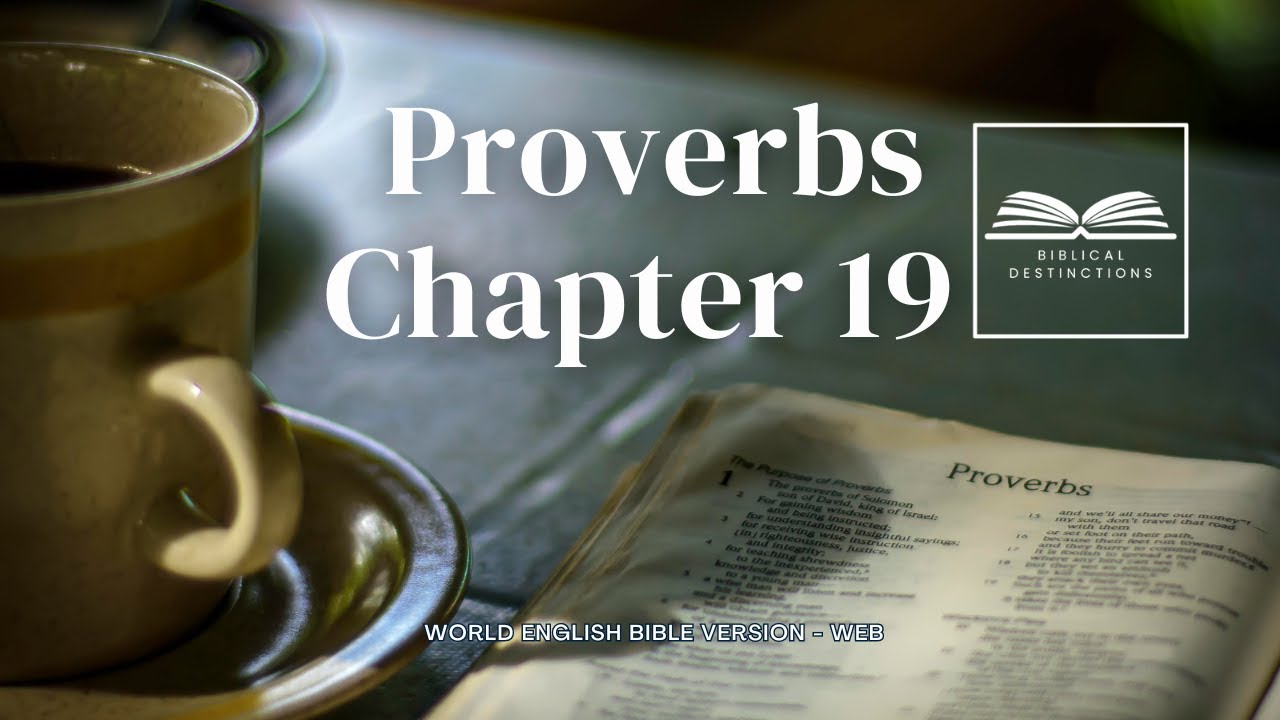 #Proverbs Chapter 19 - The Pursuit of Wisdom & Integrity | Audio Bible Series (Audiobook) | WEB ...