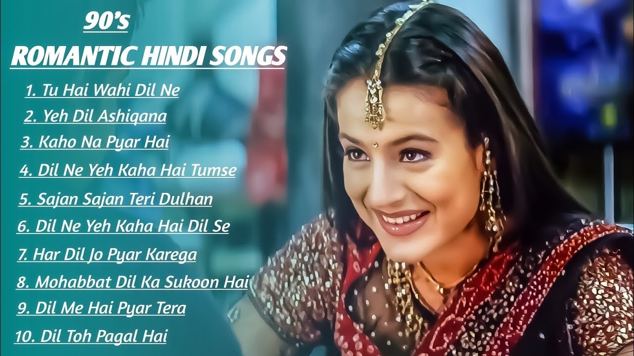 Bollywood 90s Love Songs 90s Evergreen Hits Hindi Songs Hindi Romantic