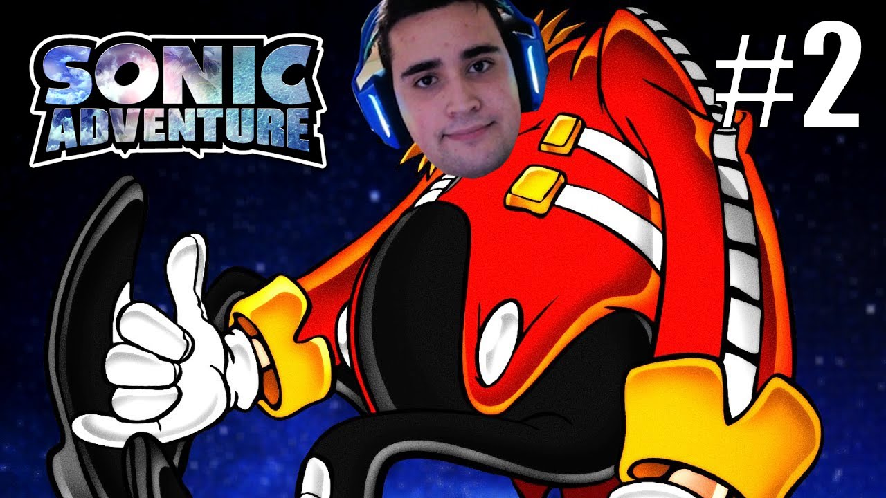 EGGMAN dice "TAKE A LOAD OF THIS" - Sonic Adventure Parte 2 - YouTube