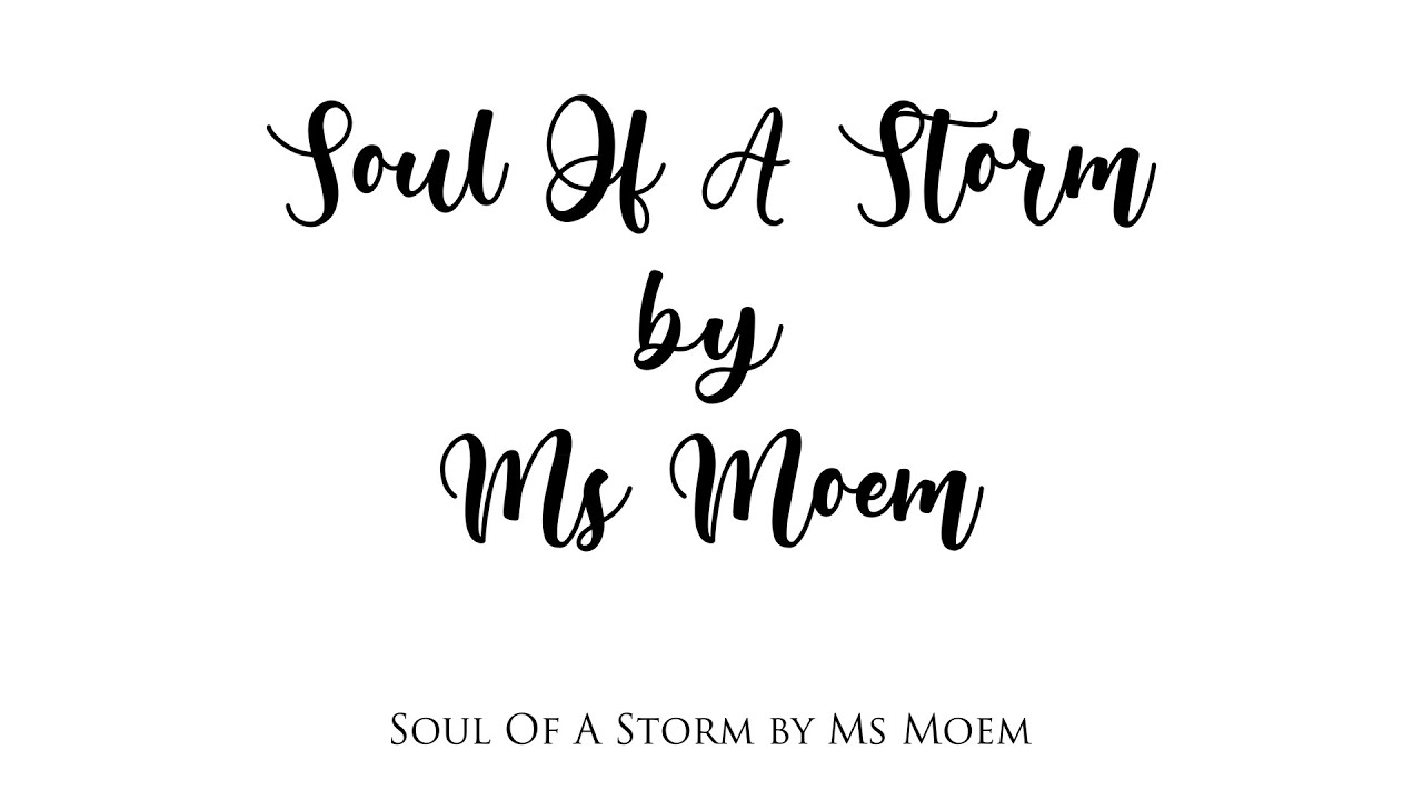 Soul Of A Storm by Ms Moem | Short Poem | International Women's Day | # ...