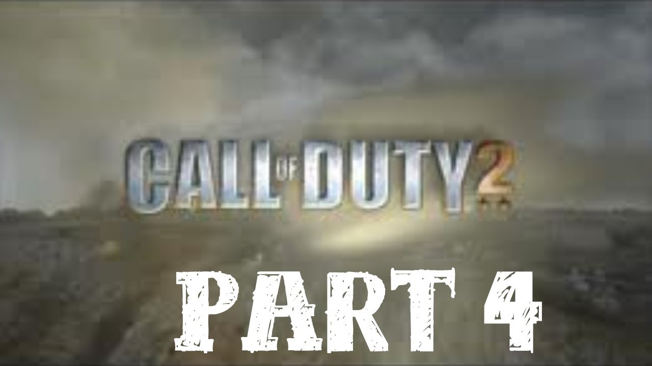 Call of Duty 2 Campaign Mission #3 part 4/4 - YouTube