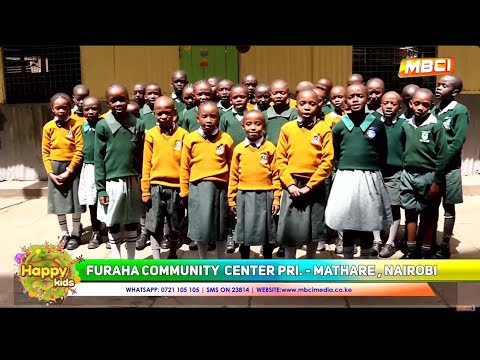 FURAHA COMMUNITY CENTRE PRIMARY - MATHARE, NAIROBI || HAPPY KIDS SHOW ...