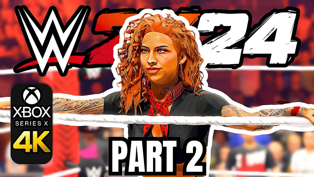 WWE 2K24 MyRISE Unleashed Walkthrough - PART 2 - No Commentary Xbox Series X (4K 60FPS) - YouTube