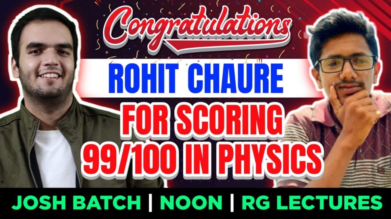 Physics State Topper - From RG Lectures & NOON | 99/100 Marks in ...
