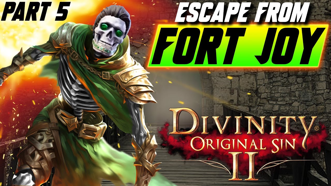 SO LONG, Fort Joy! | Divinity: Original Sin 2 - Episode 5 - Grubby ...
