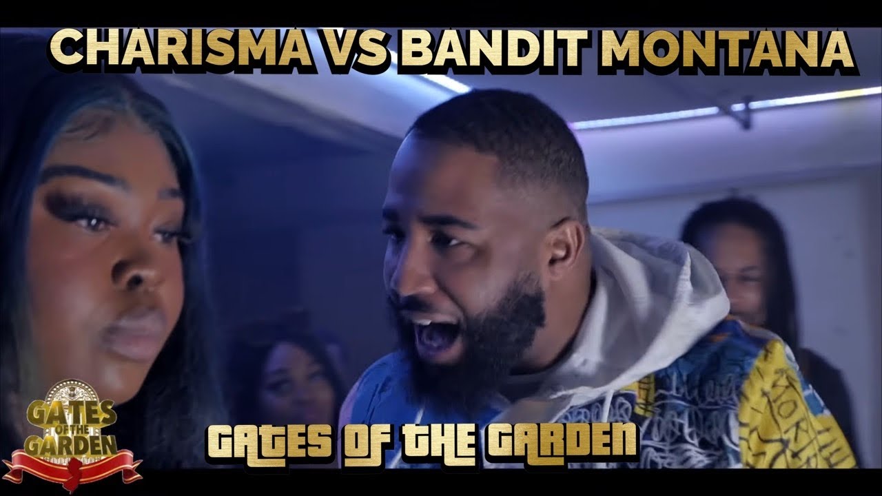 BANDIT MONTANA vs CHARISMA | GATES of the GARDEN | MALE VS FEMALE RAP ...