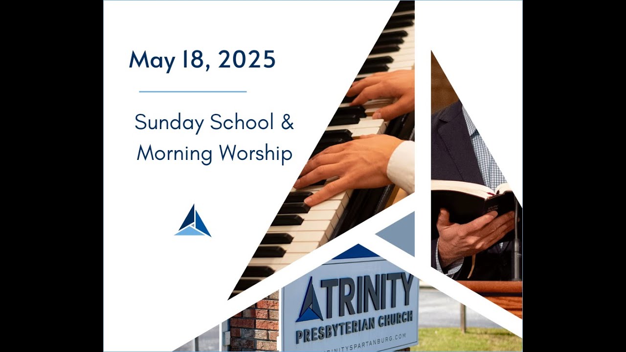 May 18, 2025 Sunday Morning Worship Service - YouTube