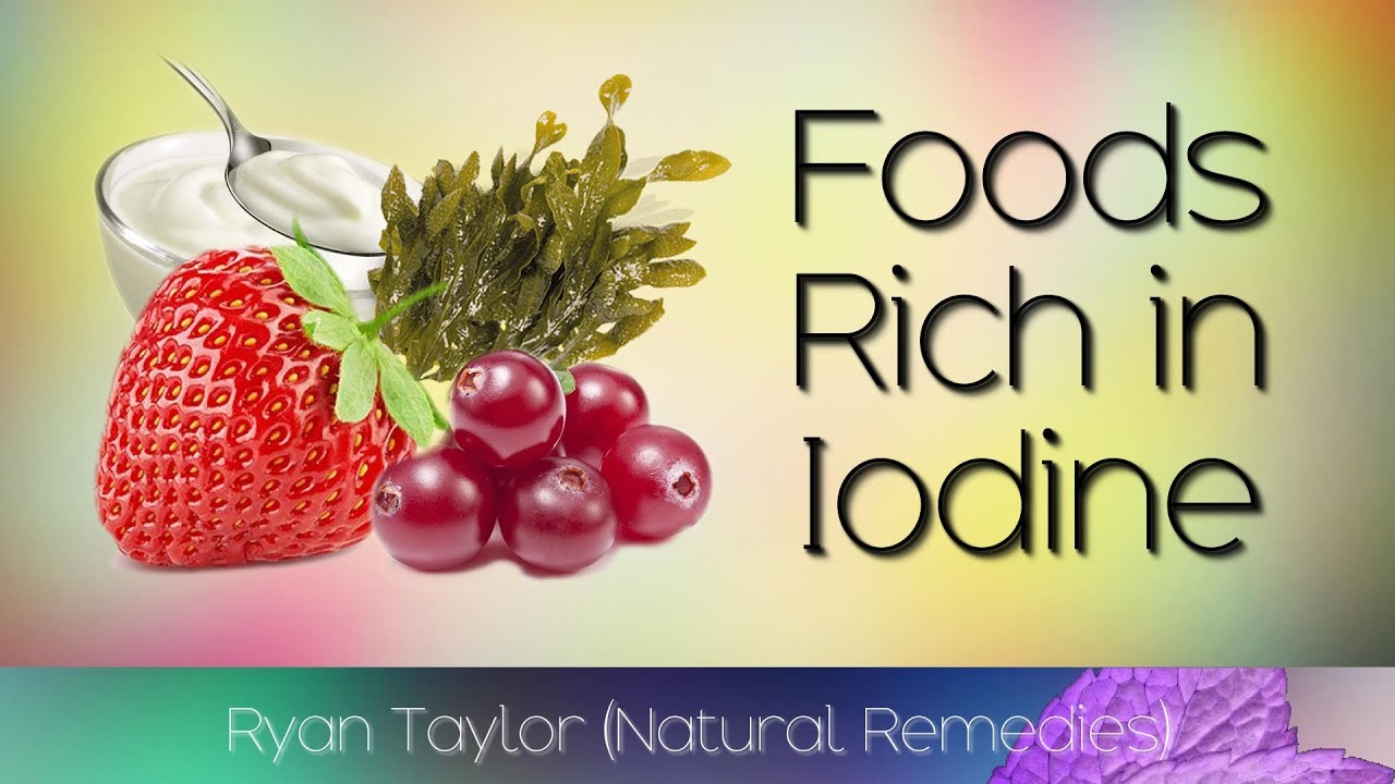 10 Foods Rich In Iodine And Benefits Youtube