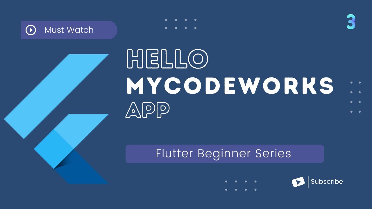 Hello MyCodeWorks | #3 Flutter For Beginner - YouTube