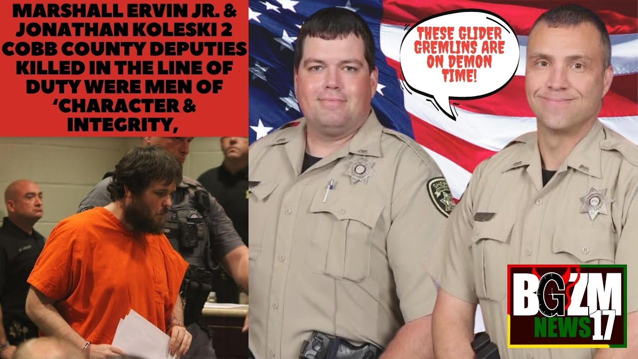 Marshall Ervin Jr. & Jonathan Koleski Cobb County deputies killed ...