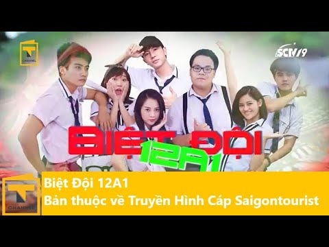 Channel T (SCTV19) - Phim: Biệt Đội 12A1 - Đạo Diễn: Hiếu Vick - YouTube