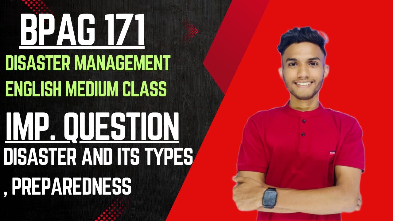BPAG 171 DISASTER MANAGEMENT | Important question for 2025 Exam | IGNOU ...