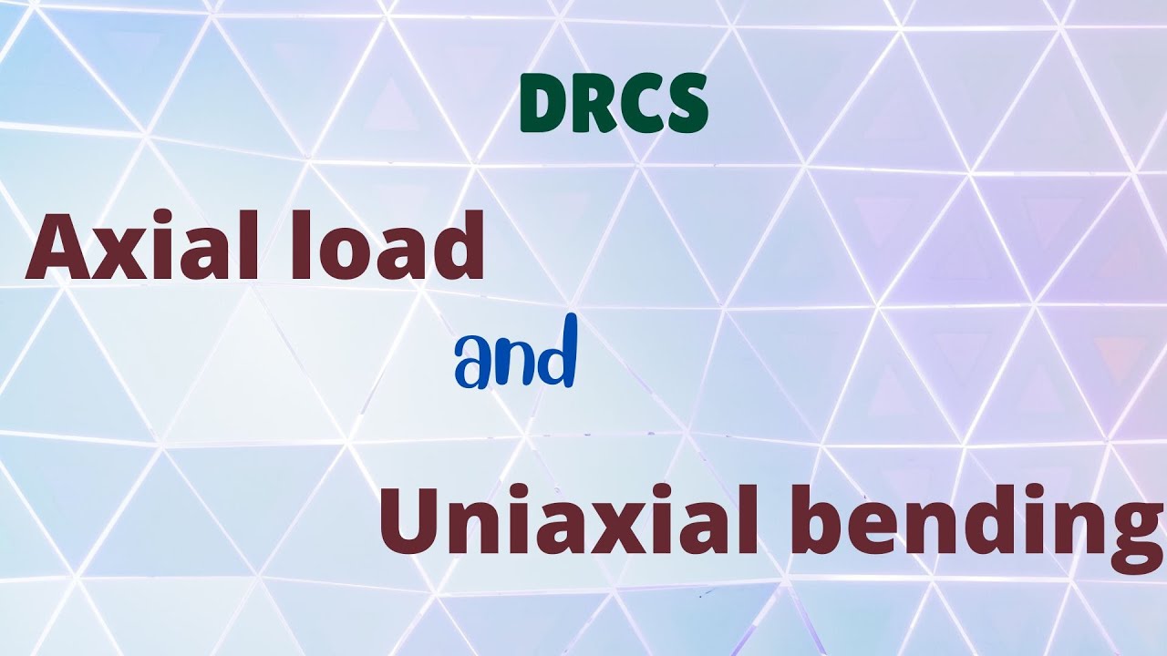 Axial load and uniaxial bending - YouTube