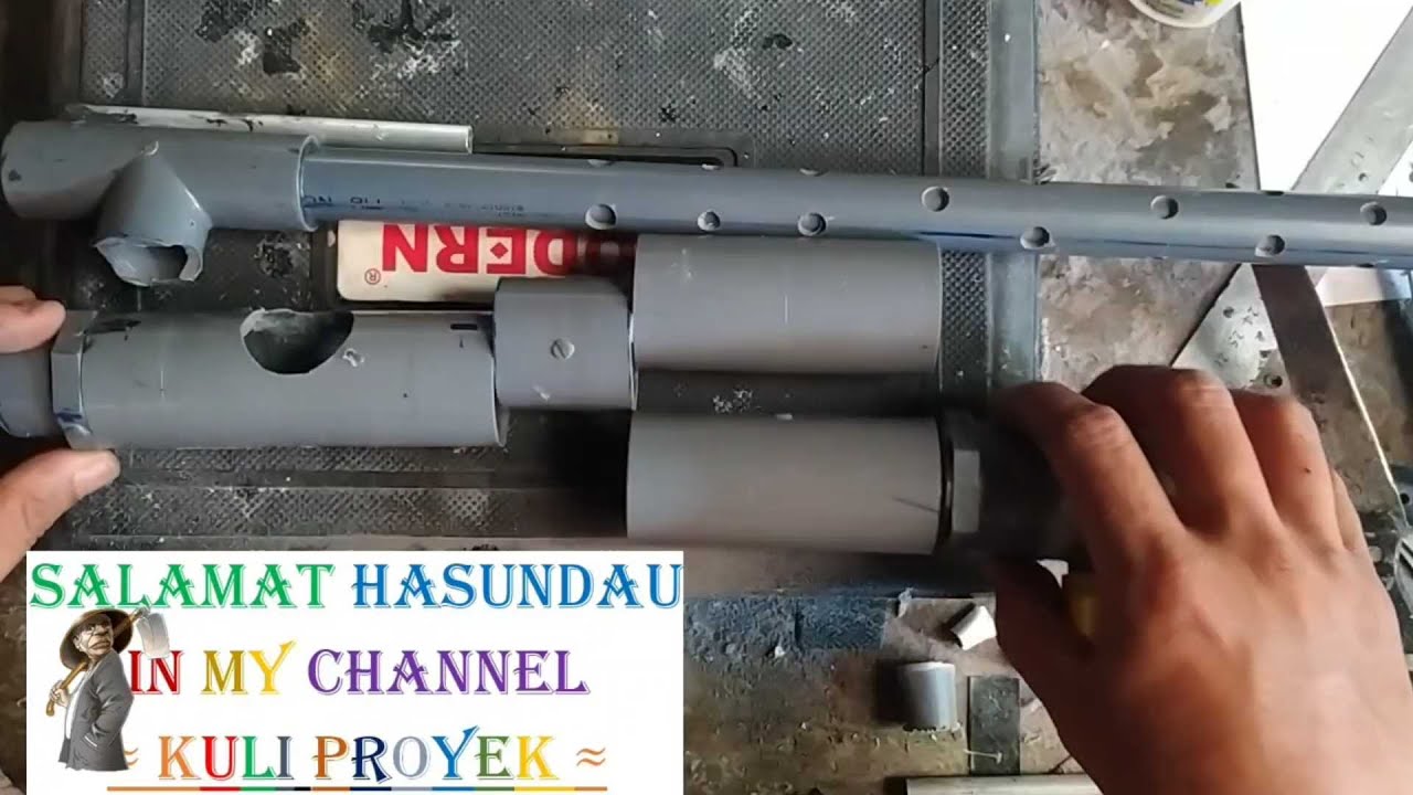 tutorial pembuatan tabung ledak senapan paralon/pvc tenaga gas - YouTube