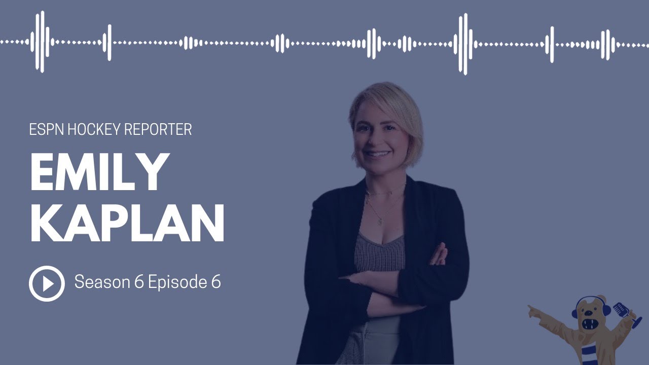 S6E6: ESPN Hockey Reporter, Emily Kaplan - YouTube