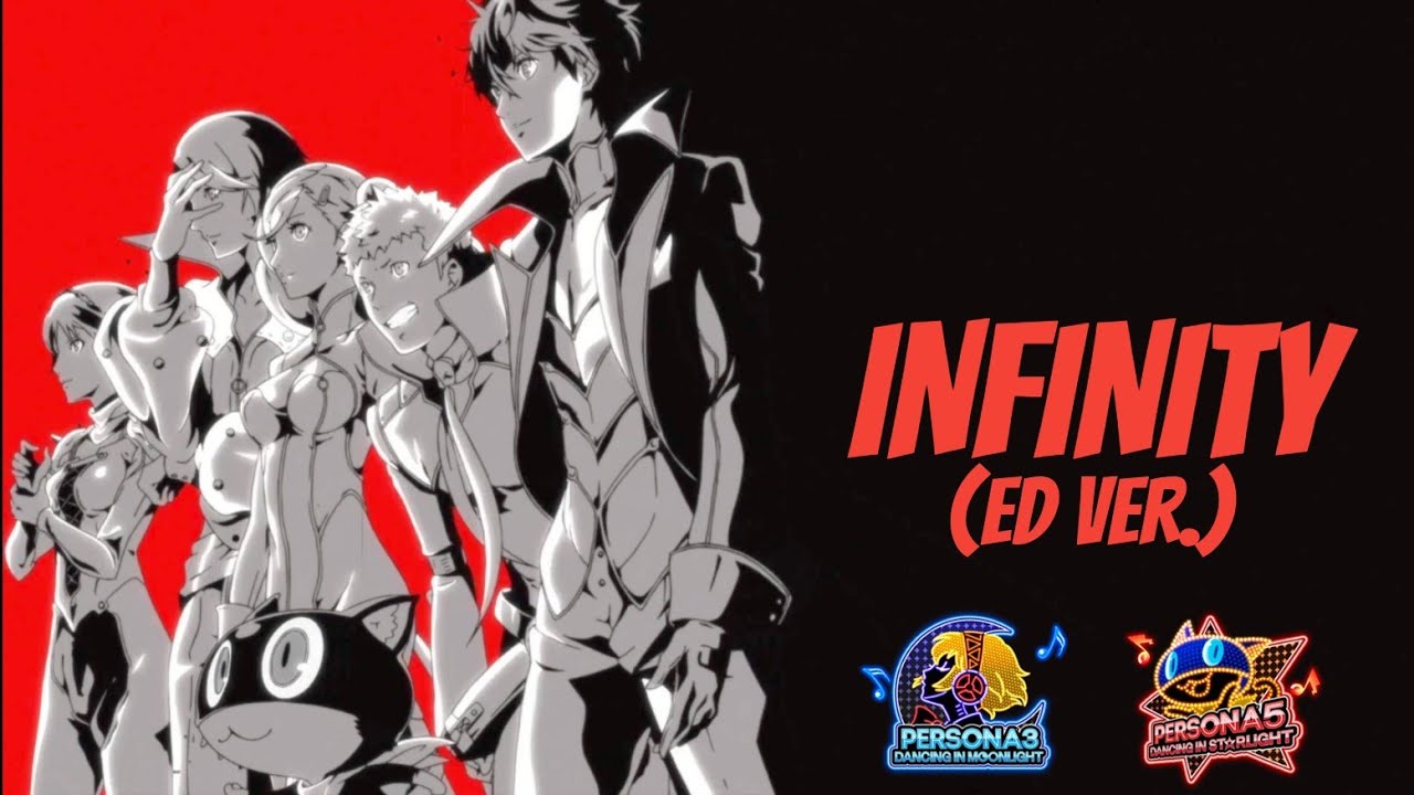 【ペルソナ 5&3 ダンシング】 INFINITY(ED ver.) [ALL NIGHT]【Persona Dancing Series】 - YouTube