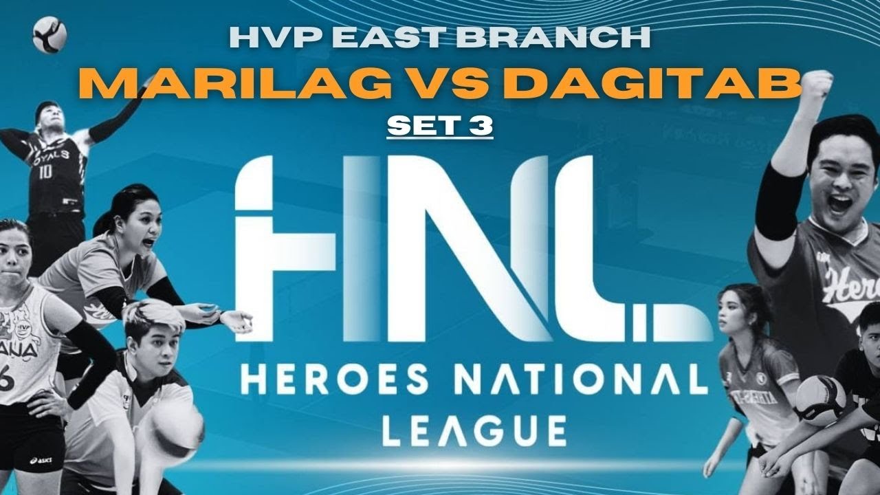SET 3: MARILAG vs DAGITAB (Dev) - Heroes National League 2024 June 16 ...