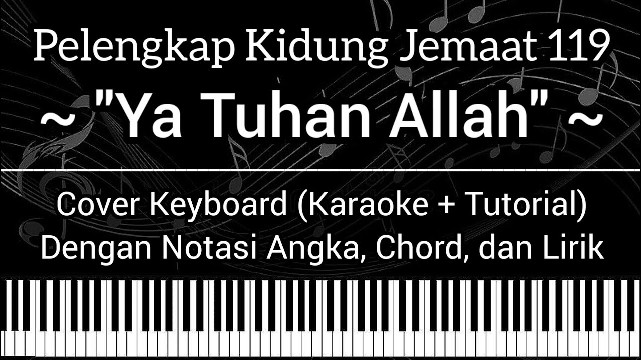 PKJ 119 - Ya, Tuhan Allah (Lirik) Cover Keyboard (Karaoke + Tutorial ...