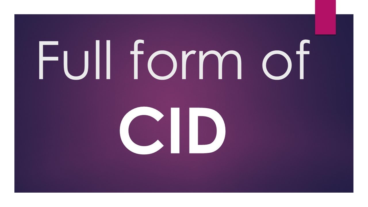 Full form of CID-Abbreviation - YouTube