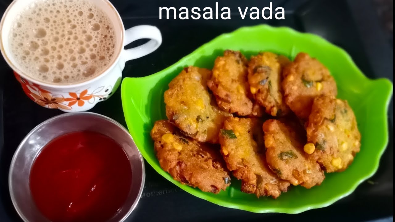 Masala Vada / Evening Snacks / Street Style Masala Vada / Crispy Vada ...