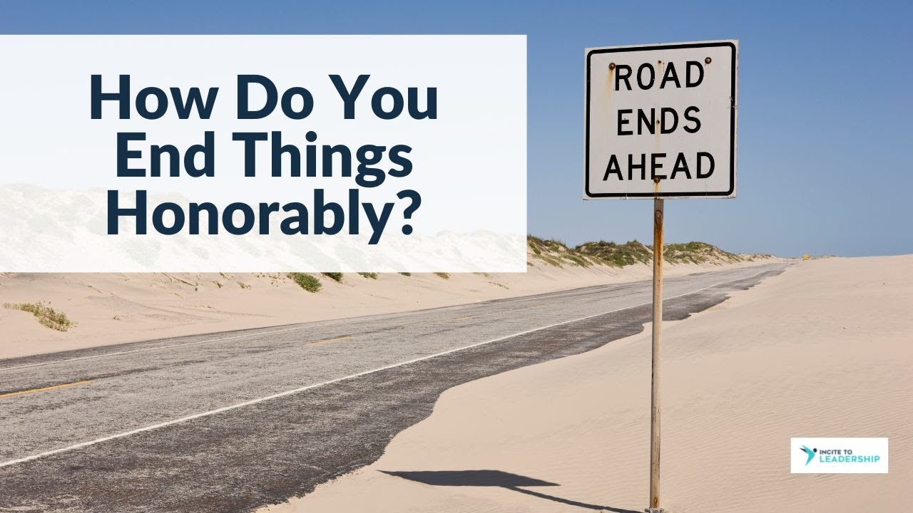 How Do You End Relationships Honorably? | Jo Ilfeld - Executive ...