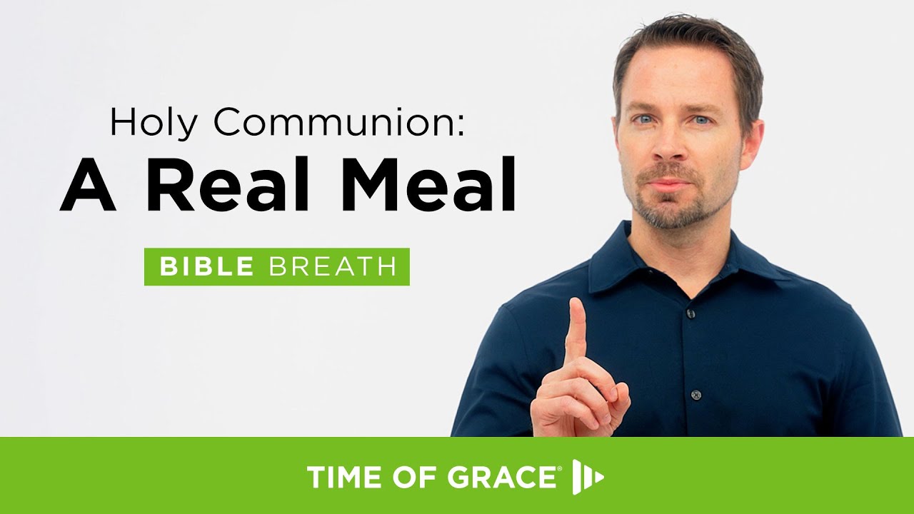 God's Tools — Holy Communion: A Real Meal, S4 E4 // Time of Grace - YouTube