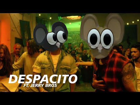 Jerry bros. singing DESPACITO.