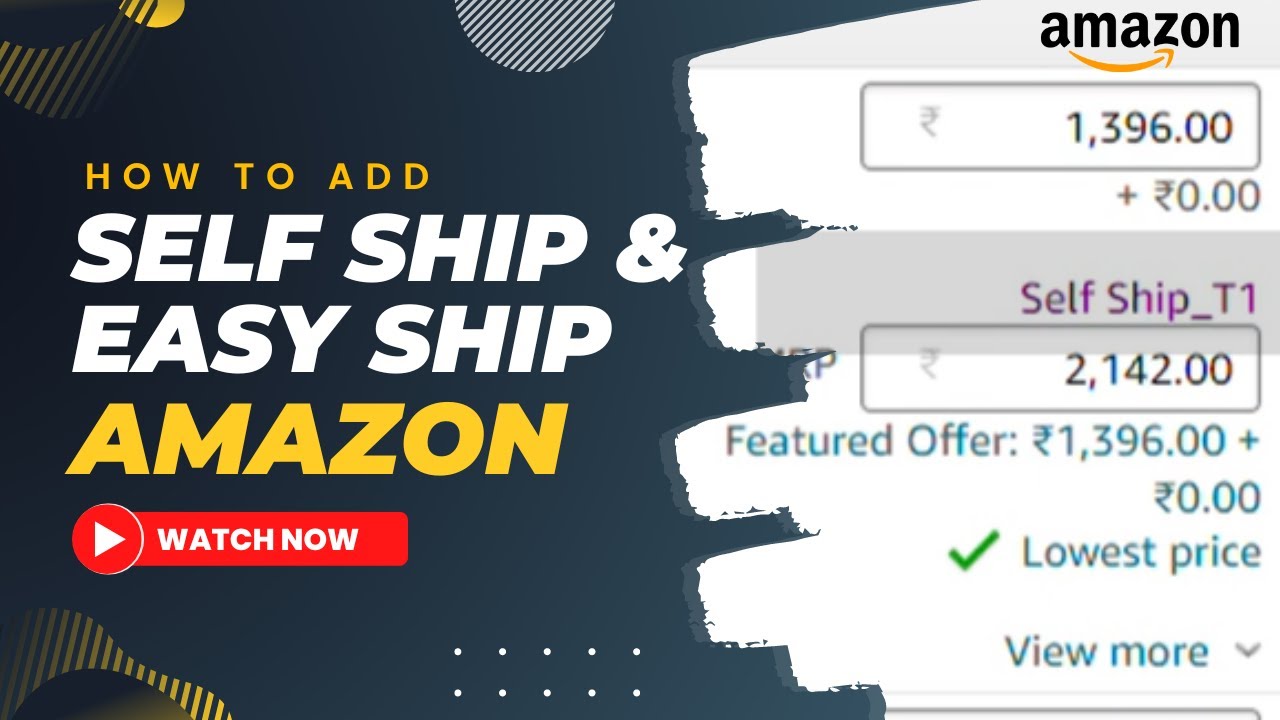 How To Add - Amazon Self Ship & Easy Ship in one seller account - YouTube