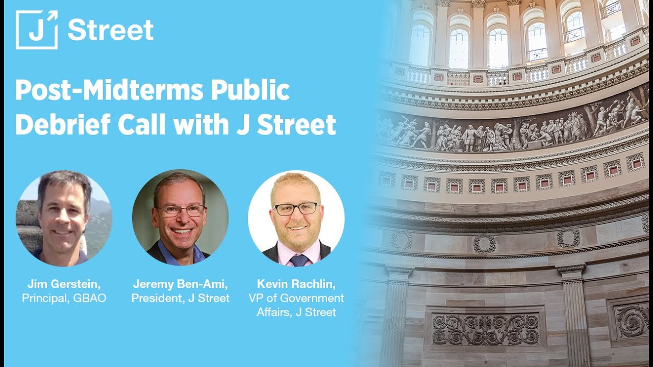 Post-Midterms Public Debrief Call with J Street - YouTube