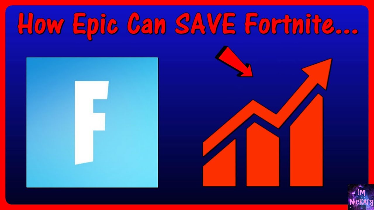 How Epic Games Can SAVE Fortnite... - YouTube