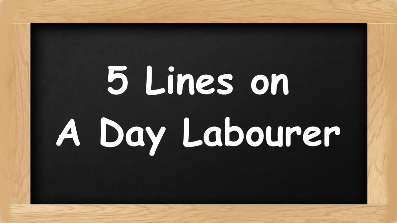 A Day Labourer Short 5 Lines in English || 5 Lines Essay on A Day ...