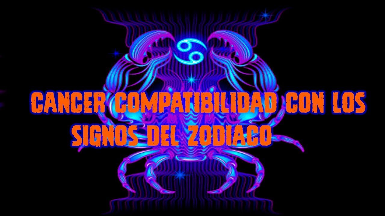 "Cáncer" compatibilidad con los signos del zodiaco - YouTube