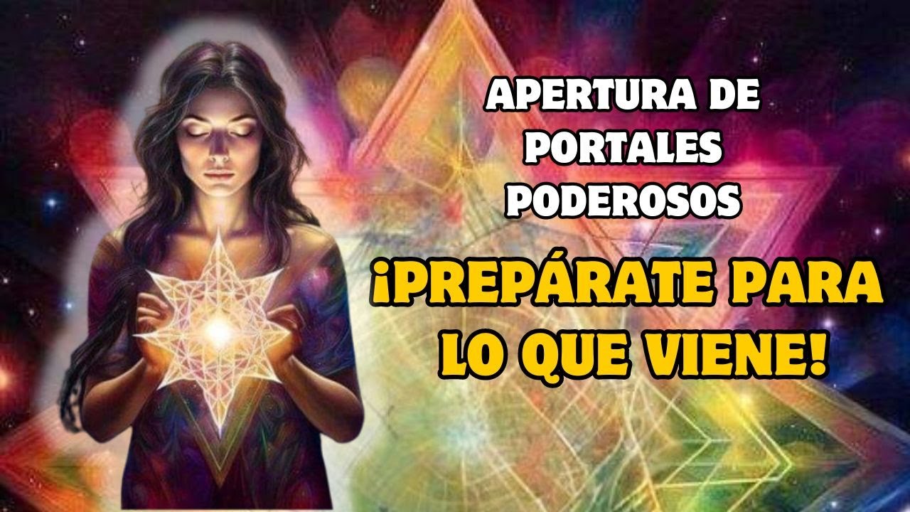 APERTURA DE PORTALES PODEROSOS: PREPÁRETE PARA LA SANACIÓN Y LA PROSPERIDAD - YouTube
