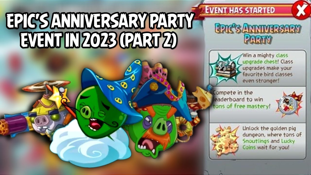 Angry Birds Epic : Playing The Epic's Anniversary Party Event in 2023 ...