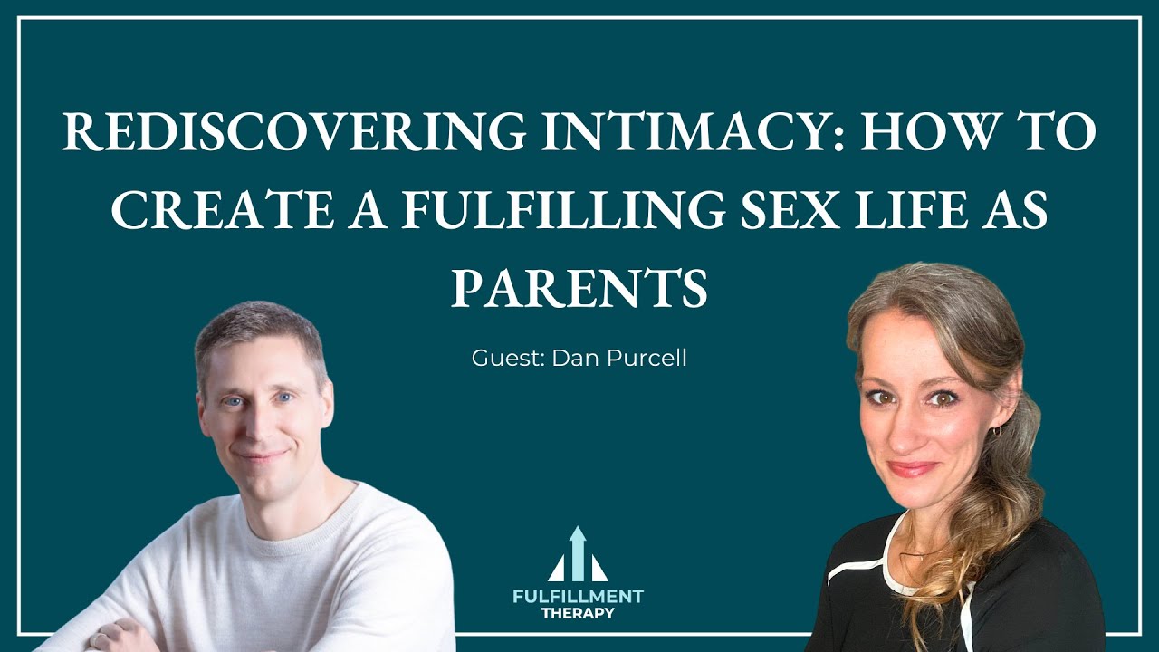 Ep 216: Navigating Sexual Intimacy in Midlife Marriages, with Dan Purcell - YouTube