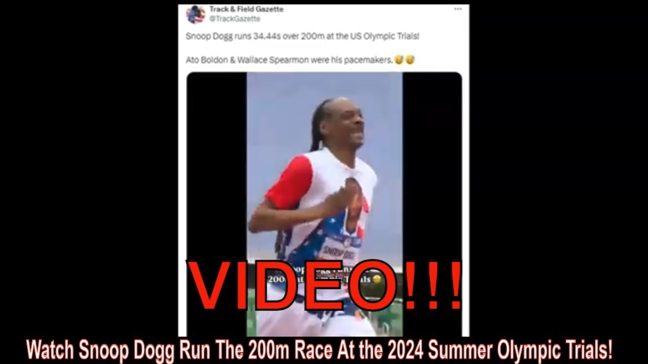 Watch Snoop Dogg Run The 200m Race At the 2024 Summer Olympic Trials ...