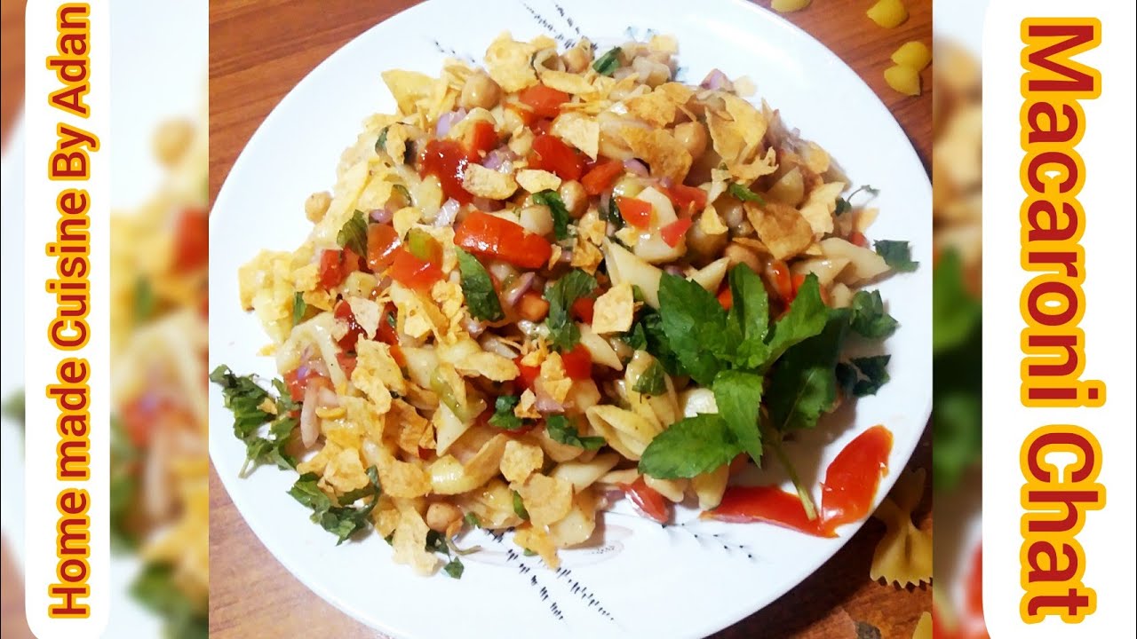 Macaroni Chat |Snack time Quick & Easy chat| Home Made Cuisine By Adan ...