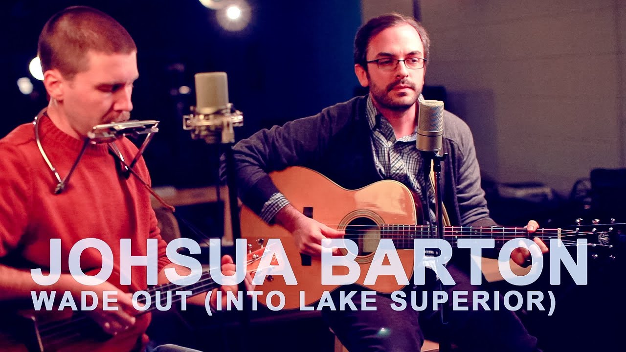 Joshua Barton - Wade Out (Into Lake Superior) // Jacksonopolis #MUSIC ...