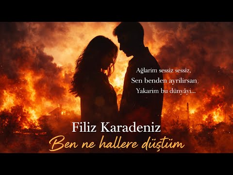 Filiz Karadeniz – Ben Ne Hallere Düştüm | Official Video 4K 