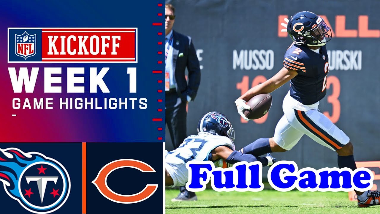 Titans vs Bears Full Game | NFL Season 2024 Week 1 Game Highlights NFL ...