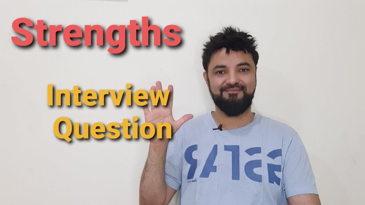 What are your Strengths? Most Common Interview Question - YouTube