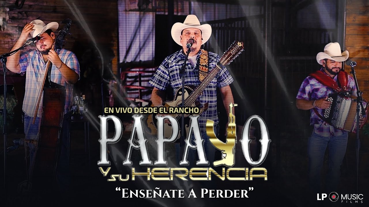 Papayo Y Su Herencia - Enséñate A Perder [En Vivo] - YouTube