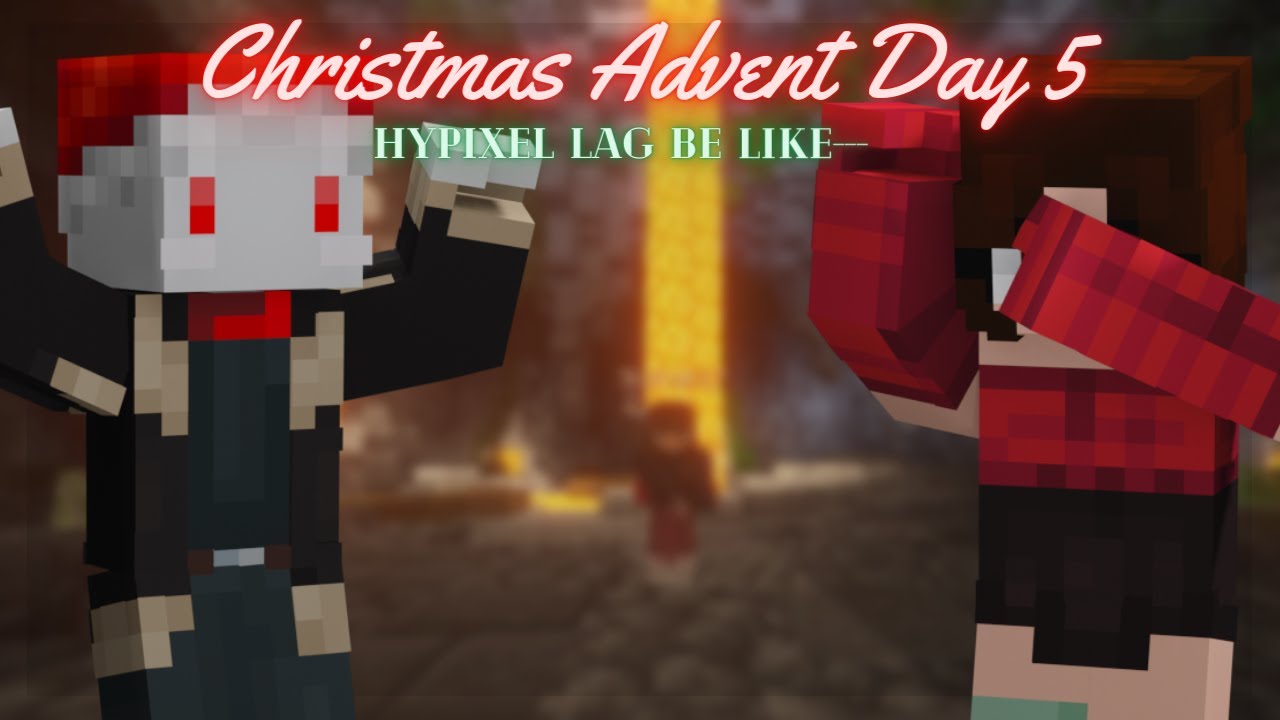 "Hypixel Lag Be Like--" Day 5 - 2022 Christmas Advent Calendar! w/Addiv & Sky - YouTube