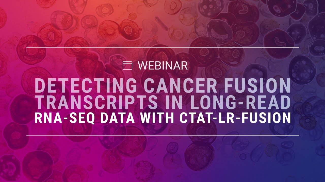 Detecting cancer fusion transcripts in long-read RNA-Seq data with CTAT ...
