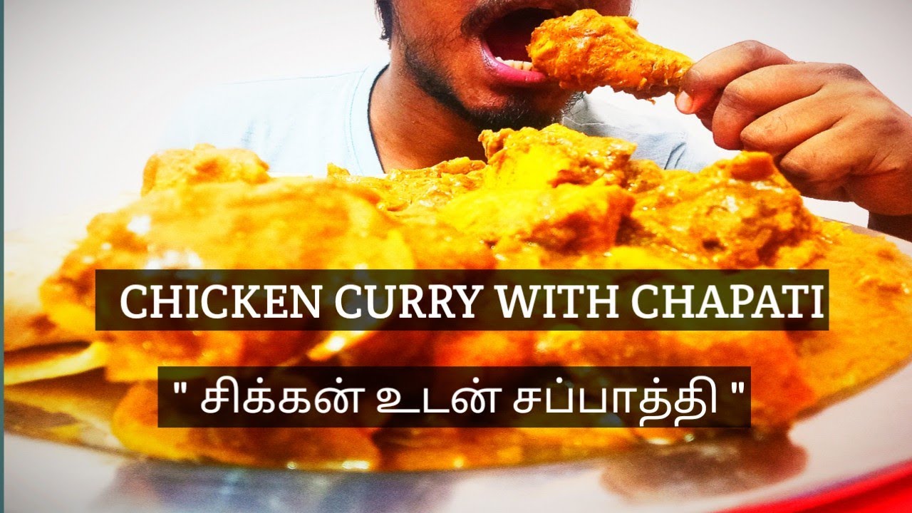 Eating chapati with chicken curry (Eating show) - YouTube