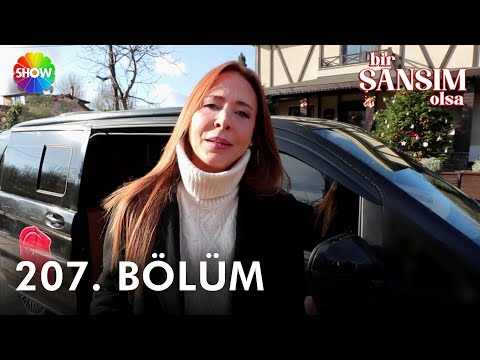 Bir Şansım Olsa 207. Bölüm | 7 Ocak 2023